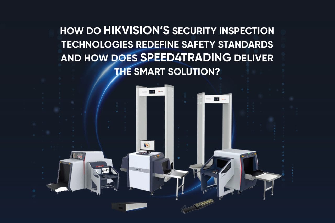 Smart Security Inspection Solutions for Modern Needs - SPEED4TRADING ...